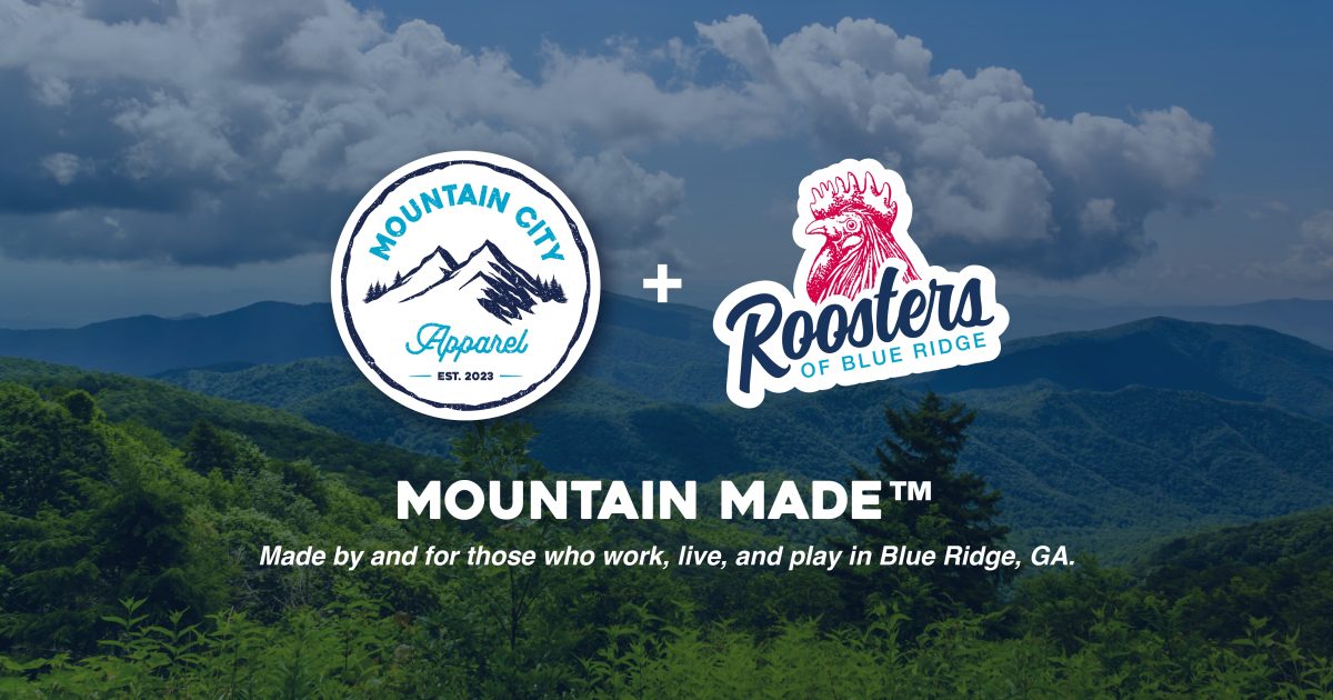 Mountain City Apparel + Roosters of Blue Ridge | Blue Ridge, GA